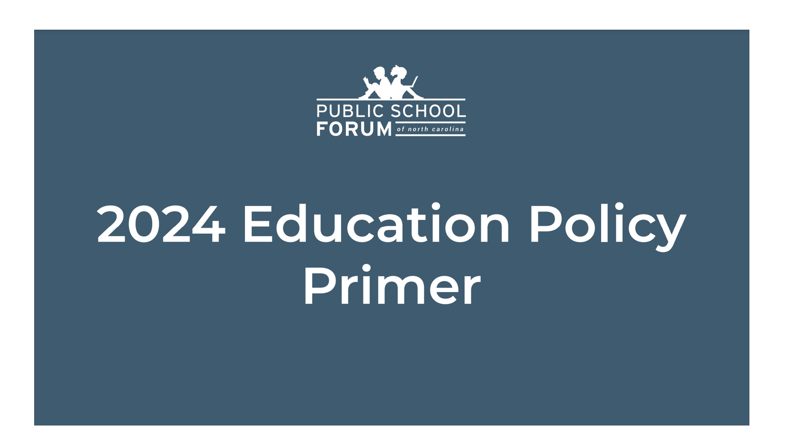 2024 Education Policy Primer - EdNC